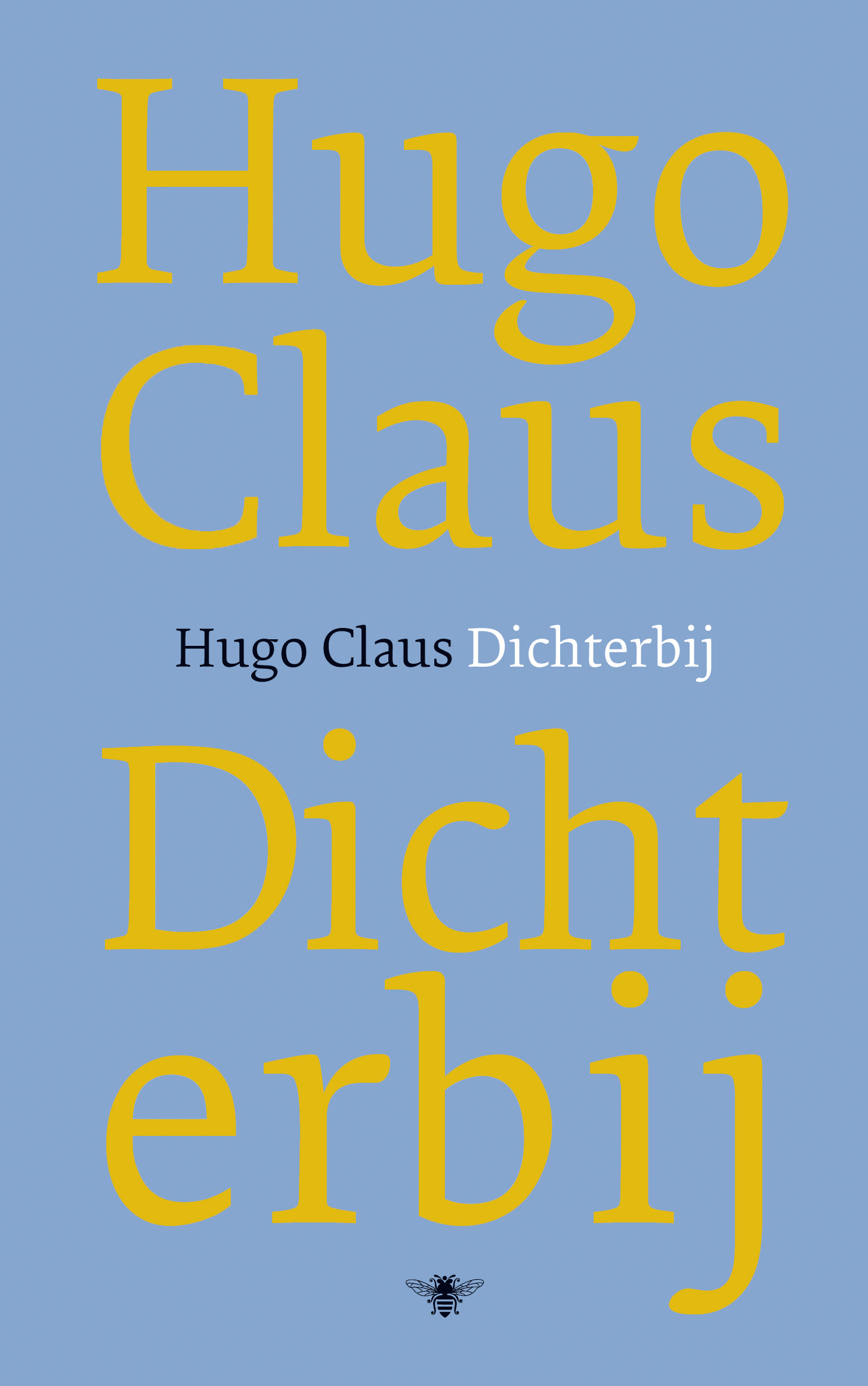 Dichterbij - Hugo Claus - De Bezige Bij