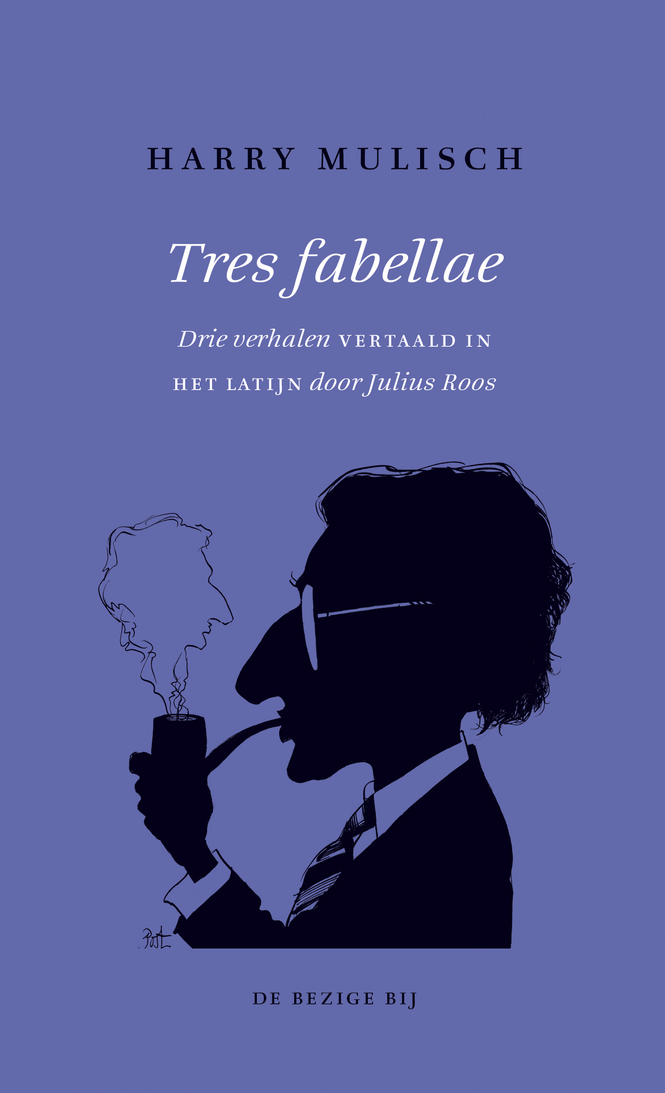 Tres fabellae - Harry Mulisch - De Bezige Bij