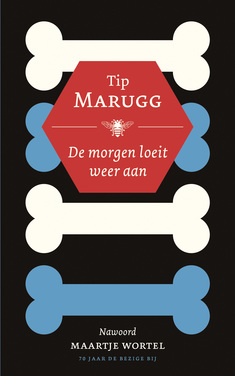 De morgen loeit weer aan - Tip Marugg - De Bezige Bij
