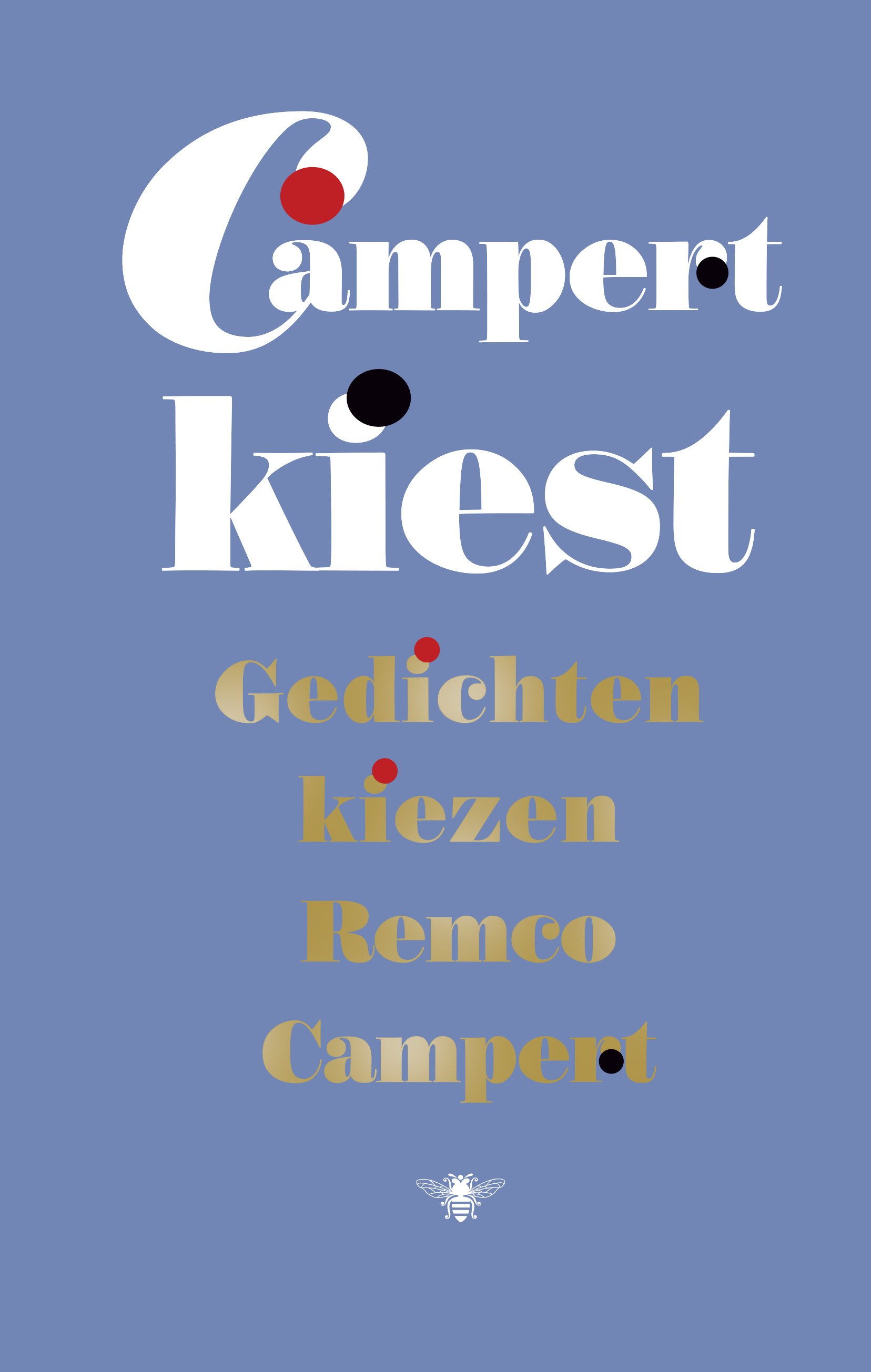 Campert kiest - Remco Campert - De Bezige Bij