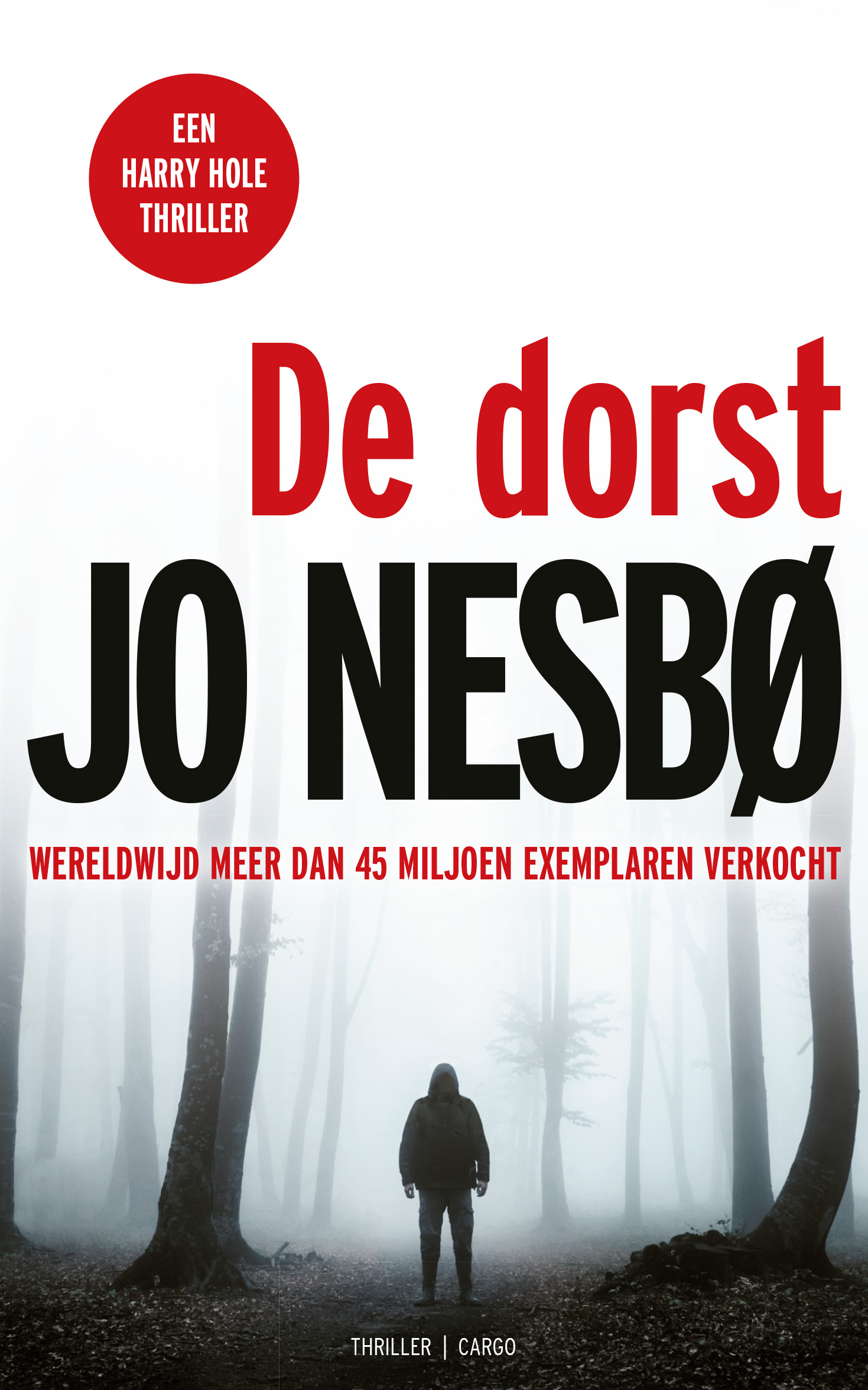 De dorst - Jo Nesbø - Cargo