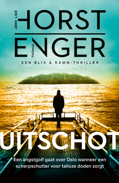 Uitschot - Jørn Lier Horst & Thomas Enger - A.W. Bruna Uitgevers