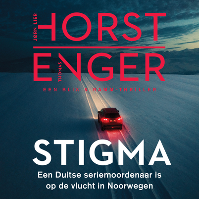 Stigma - Jørn Lier Horst & Thomas Enger - A.W. Bruna Uitgevers