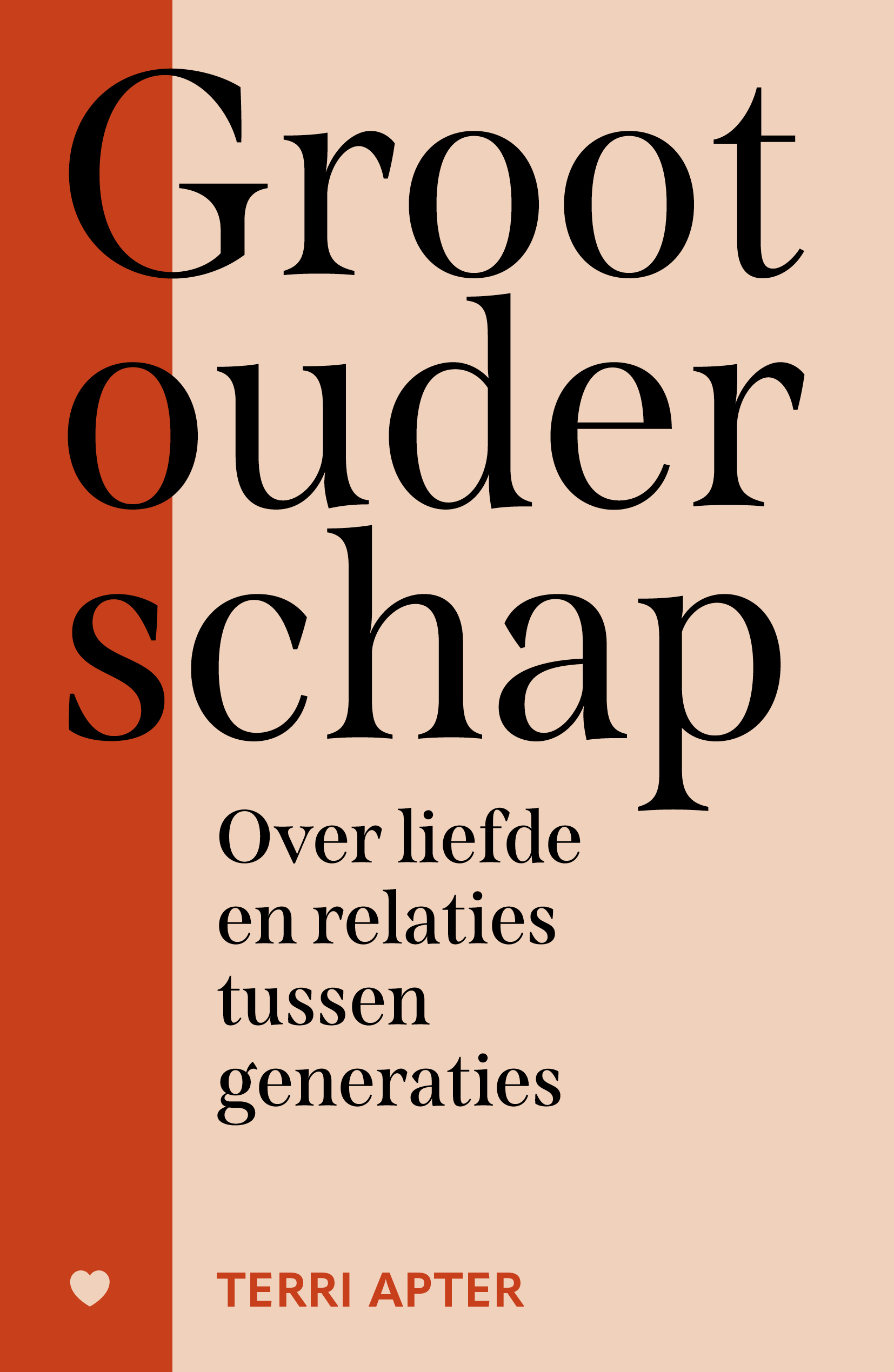 Grootouderschap - Terri Apter - A.W. Bruna Uitgevers