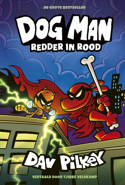 Dog Man 12 - Dog Man: Redder in rood - Dav Pilkey - Kinderboeken.nl
