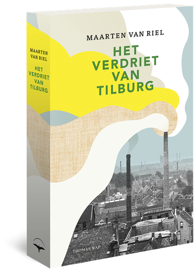 Het verdriet van Tilburg - Maarten van Riel - Thomas Rap