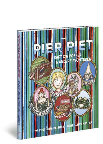Pier Piet kakt zijn poffer en andere avonturen - Henk Schiffmacher & Eva Posthuma de Boer ...