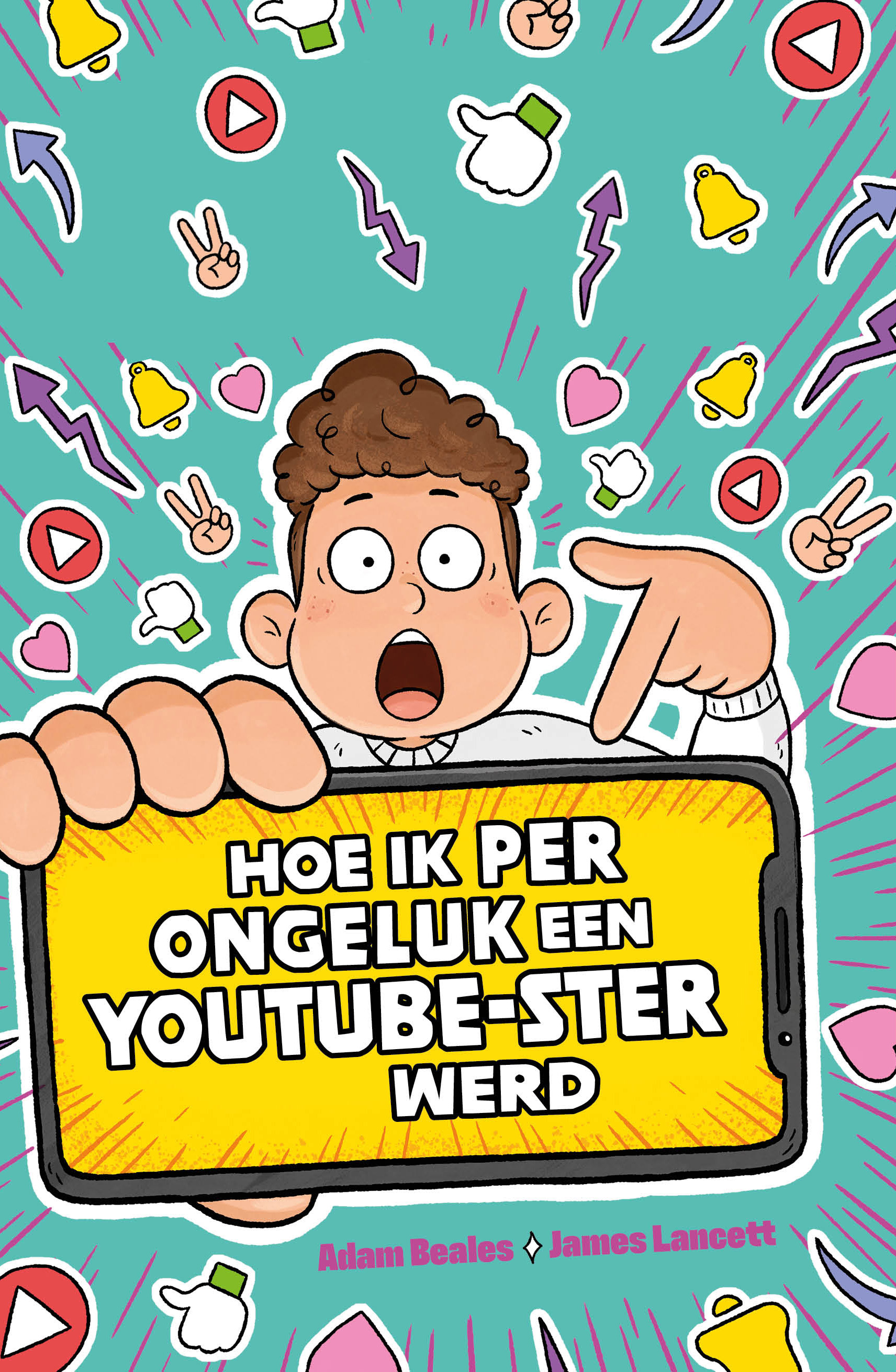 Hoe ik per ongeluk een YouTube-ster werd - Adam Beales - Kinderboeken.nl